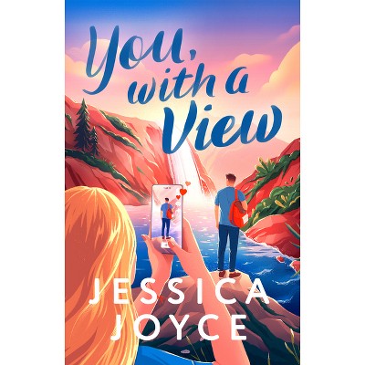 You, With A View - By Jessica Joyce (paperback) : Target