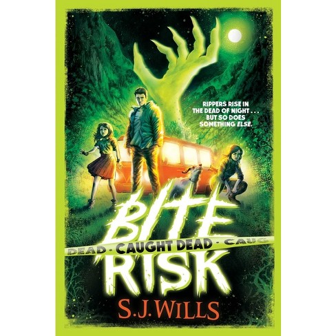 Caught Dead - (bite Risk) By S J Wills : Target