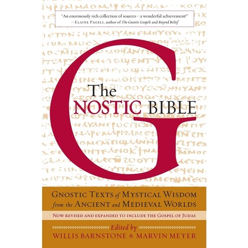 The Gnostic Bible - By Willis Barnstone & Marvin Meyer (paperback) : Target