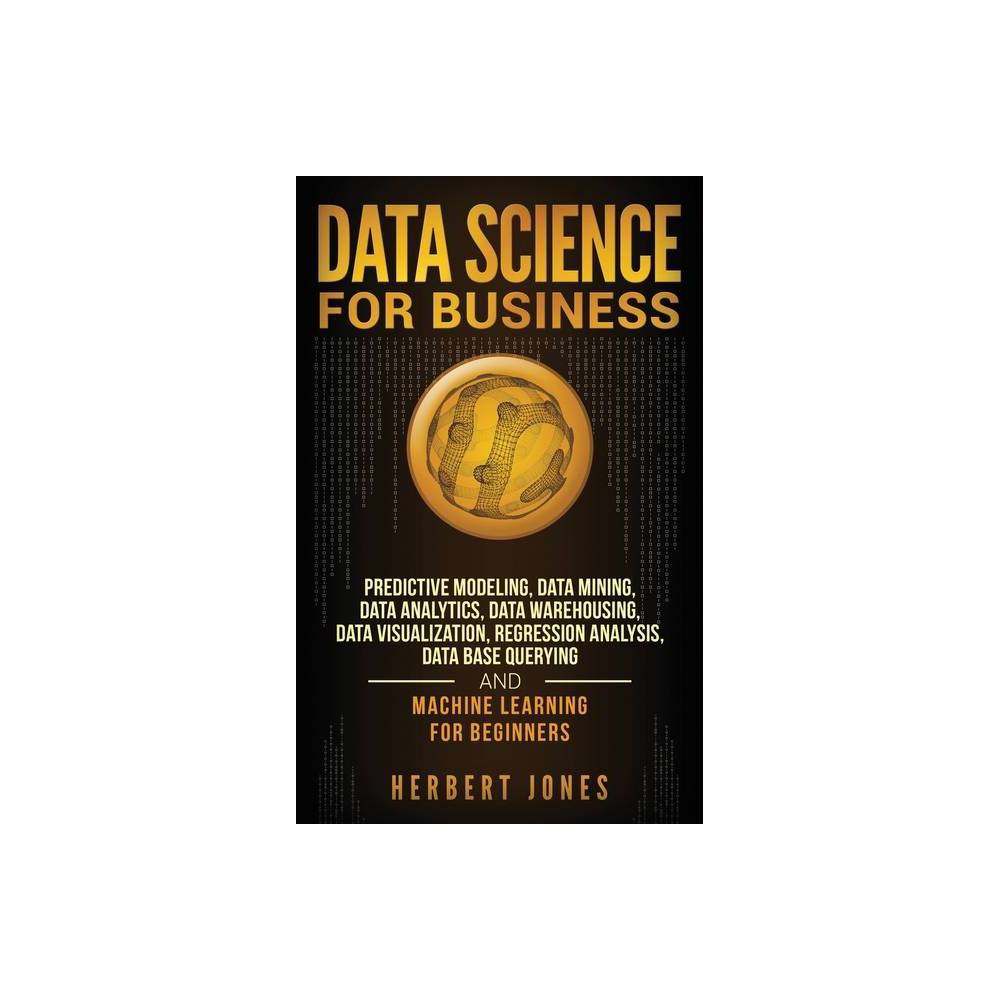 ISBN 9781647483265 - Data Science for Business - by Herbert Jones ...