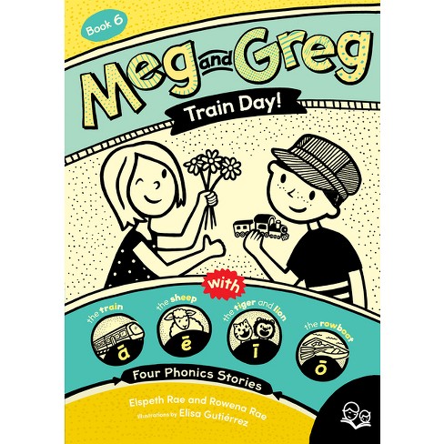 Meg And Greg: Train Day! - By Elspeth Rae & Rowena Rae (paperback) : Target