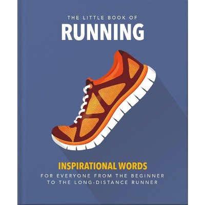 The Little Book Of Running - (little Books Of Sports) By Orange Hippo ...