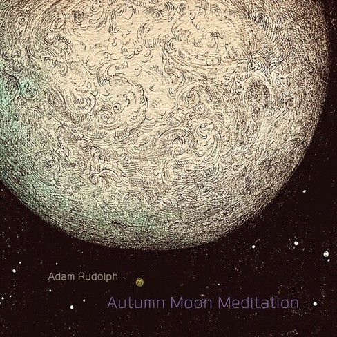 Adam Rudolph - Autumn Moon Meditation (cd) : Target