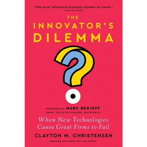 The Innovator's Dilemma, With A New Foreword - By Clayton M Christensen ...
