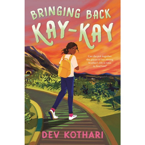 Bringing Back Kay-kay - By Dev Kothari (hardcover) : Target