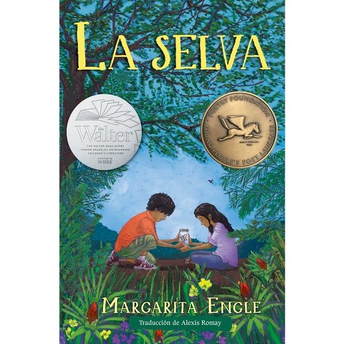La Selva (forest World) - By Margarita Engle (paperback) : Target