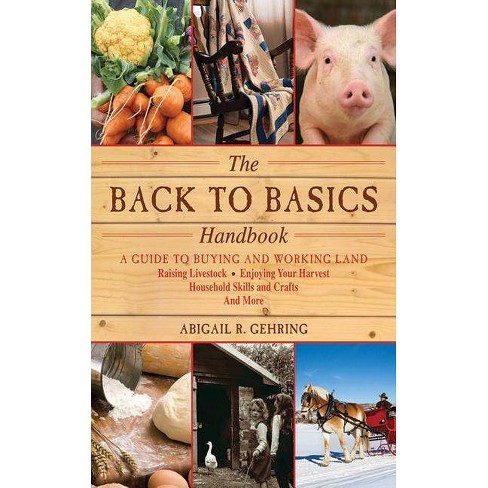 The Back To Basics Handbook - 3rd Edition By Abigail Gehring (paperback ...