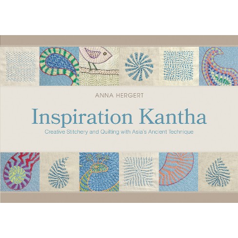 Inspiration Kantha - By Anna Hergert (hardcover) : Target