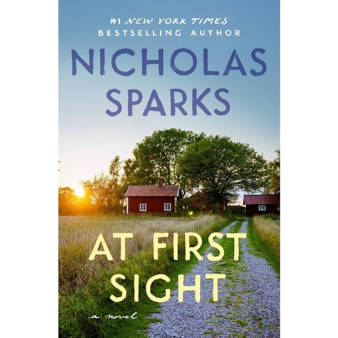 At First Sight - By Nicholas Sparks (paperback) : Target