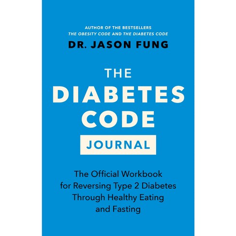 The Diabetes Code Journal - By Jason Fung (paperback) : Target