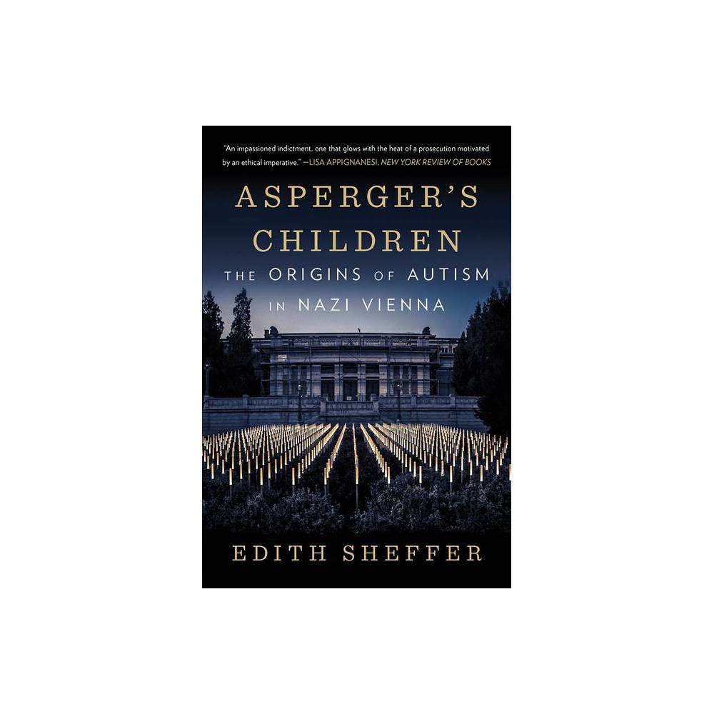 ISBN 9780393357790 - Asperger's Children - by Edith Sheffer (Paperback ...