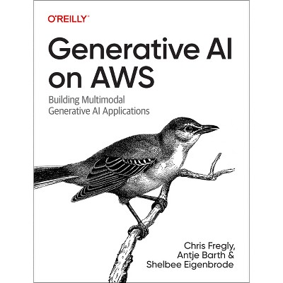 Generative Ai On Aws - By Chris Fregly & Antje Barth & Shelbee ...