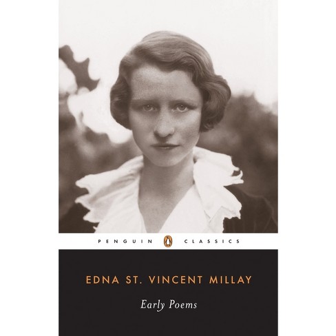 Early Poems - (penguin Twentieth-century Classics) By Edna St Vincent ...