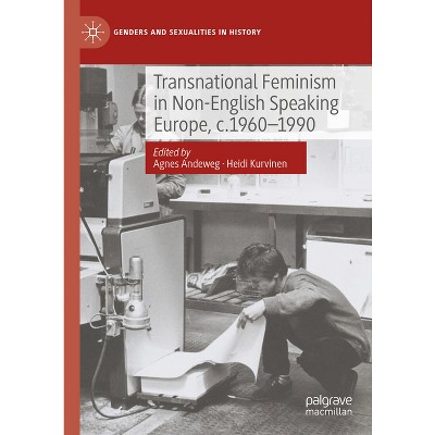 Transnational Feminism In Non-english Speaking Europe, C.1960-1990 ...