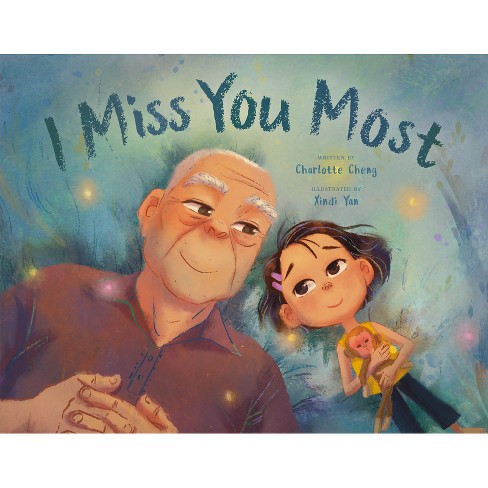 I Miss You Most - By Charlotte Cheng (hardcover) : Target
