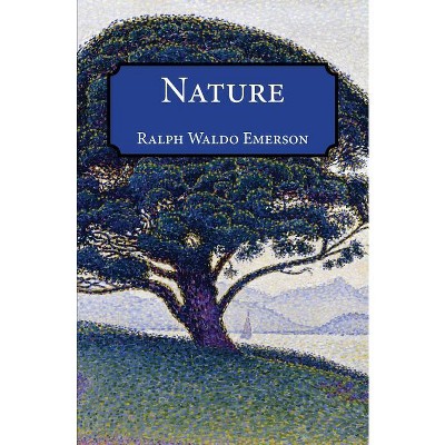 Nature And Other Essays - By Ralph Waldo Emerson (hardcover) : Target
