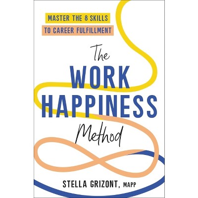 Work Happy - By Jill Geisler (paperback) : Target