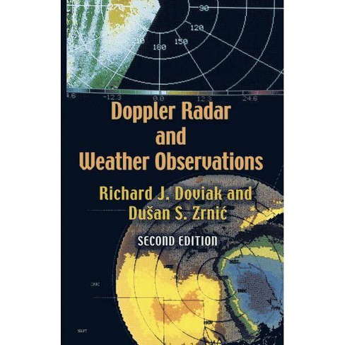 Doppler Radar And Weather Observations - (dover Books On Engineering ...