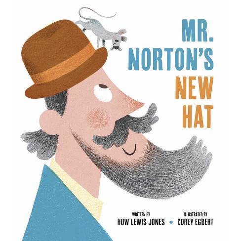 Mister Norton's New Hat - By Huw Lewis Jones (hardcover) : Target