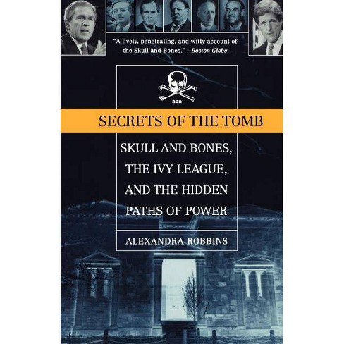 Secrets Of The Tomb - By Alexandra Robbins (paperback) : Target
