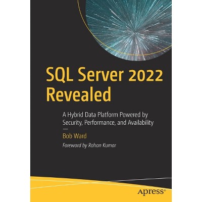 Sql Server 2022 Revealed - By Bob Ward (paperback) : Target