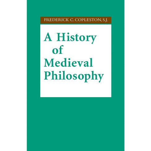 History Of Medieval Philosophy - By Frederick C Copleston (paperback ...