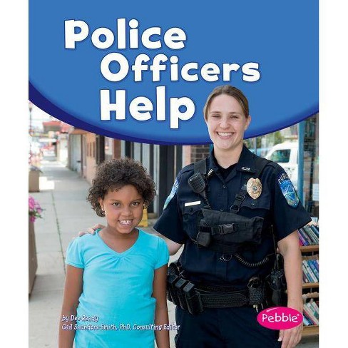 Police Officers Help - (our Community Helpers) By Dee Ready (paperback ...