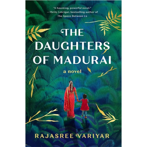 The Daughters Of Madurai - By Rajasree Variyar (hardcover) : Target