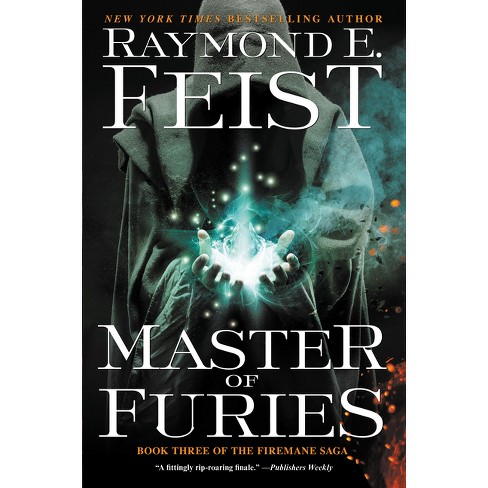 Master Of Furies - (firemane Saga) By Raymond E Feist (paperback) : Target