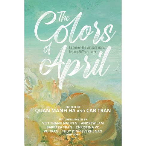 The Colors Of April - By Quan Manh Ha & Cab Tran (paperback) : Target