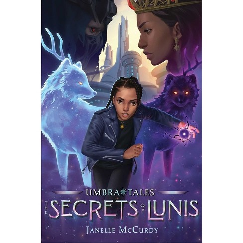 The Secrets Of Lunis - (umbra Tales) By Janelle Mccurdy (hardcover ...