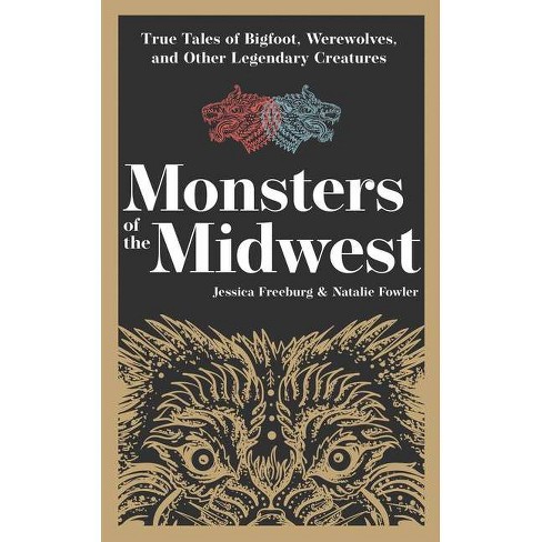 Monsters Of The Midwest - (hauntings, Horrors & Scary Ghost Stories ...