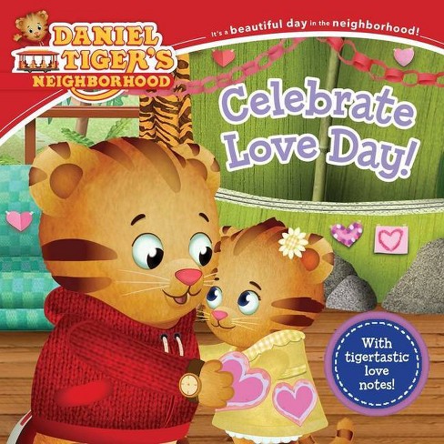 Celebrate Love Day! - (daniel Tiger's Neighborhood) (paperback) : Target