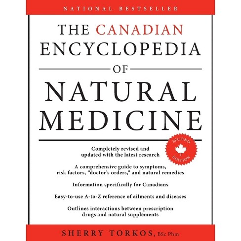 The Canadian Encyclopedia Of Natural Medicine 2nd Edition - By Sherry Torkos (paperback) : Target