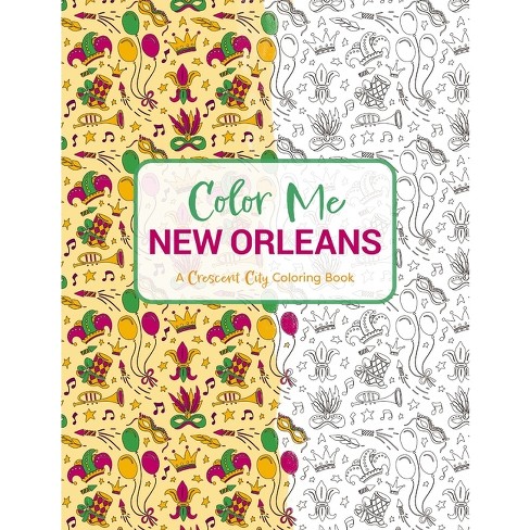 Color Me New Orleans - (color Me Coloring Books) By Cider Mill Press ...