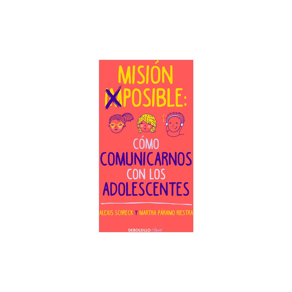 Isbn 9786073192002 Misia³n Imposible Ca³mo Comunicarnos Con Los 6443