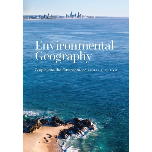 Environmental Geography - By Leslie A Duram (paperback) : Target