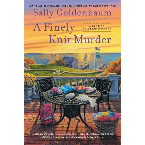 A Finely Knit Murder - (seaside Knitters Mystery) By Sally Goldenbaum ...