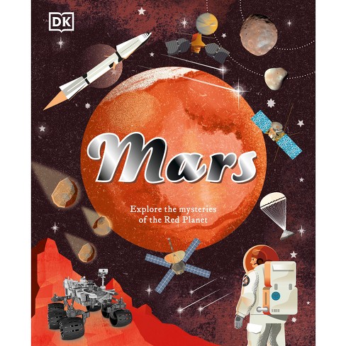 Mars - (space Explorers) By Dk & Shauna Edson & Giles Sparrow ...