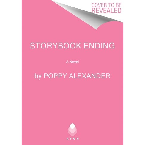 Storybook Ending - By Poppy Alexander (paperback) : Target