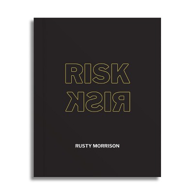 Risk - By Rusty Morrison (paperback) : Target