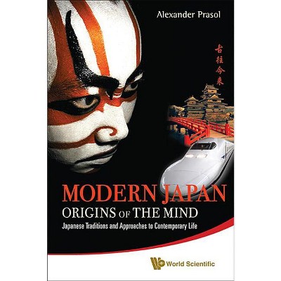 Modern Japan: Origins Of The Mind - Japanese Traditions And Approaches ...