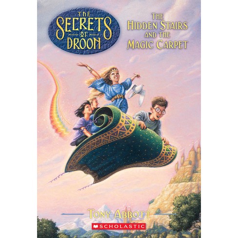 The Hidden Stairs And The Magic Carpet - (secrets Of Droon) By Tony ...