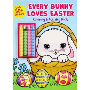 Every Bunny Loves Easter Coloring & Activity Book with 4 Crayons and 50 ...
