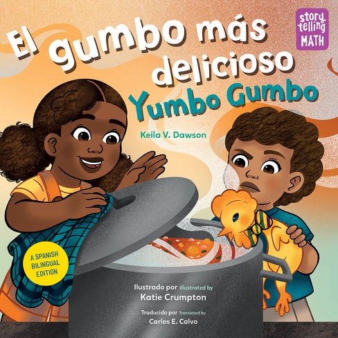 El Gumbo Más Delicioso / Yumbo Gumbo - (storytelling Math) By Keila V ...