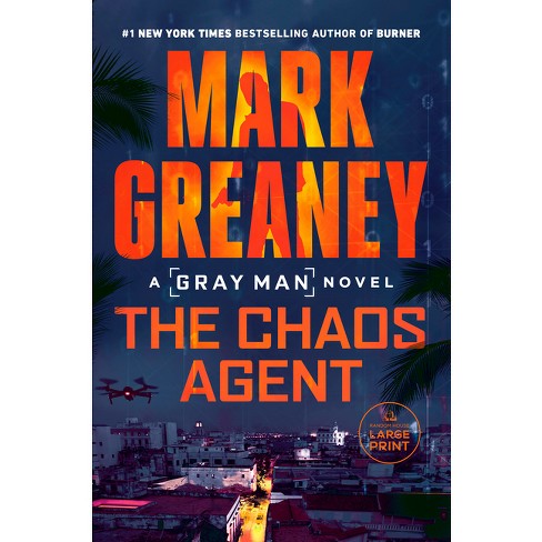 The Chaos Agent - Large Print By Mark Greaney (paperback) : Target