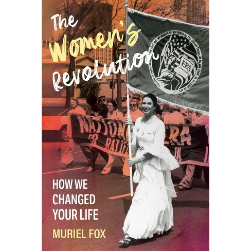 The Women's Revolution - By Muriel Fox (hardcover) : Target