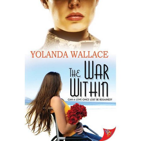 The War Within - By Yolanda Wallace (paperback) : Target