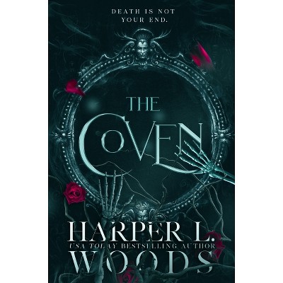 The Coven - (coven Of Bones) By Harper L Woods (hardcover) : Target