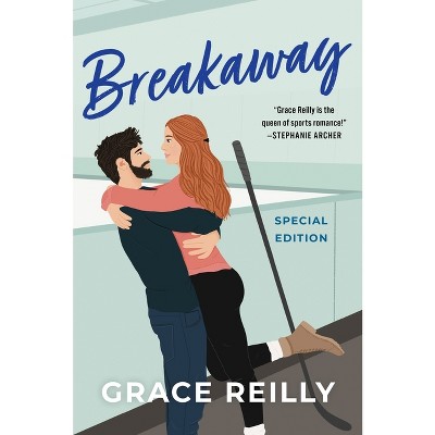 Breakaway - (beyond The Play) By Grace Reilly (paperback) : Target